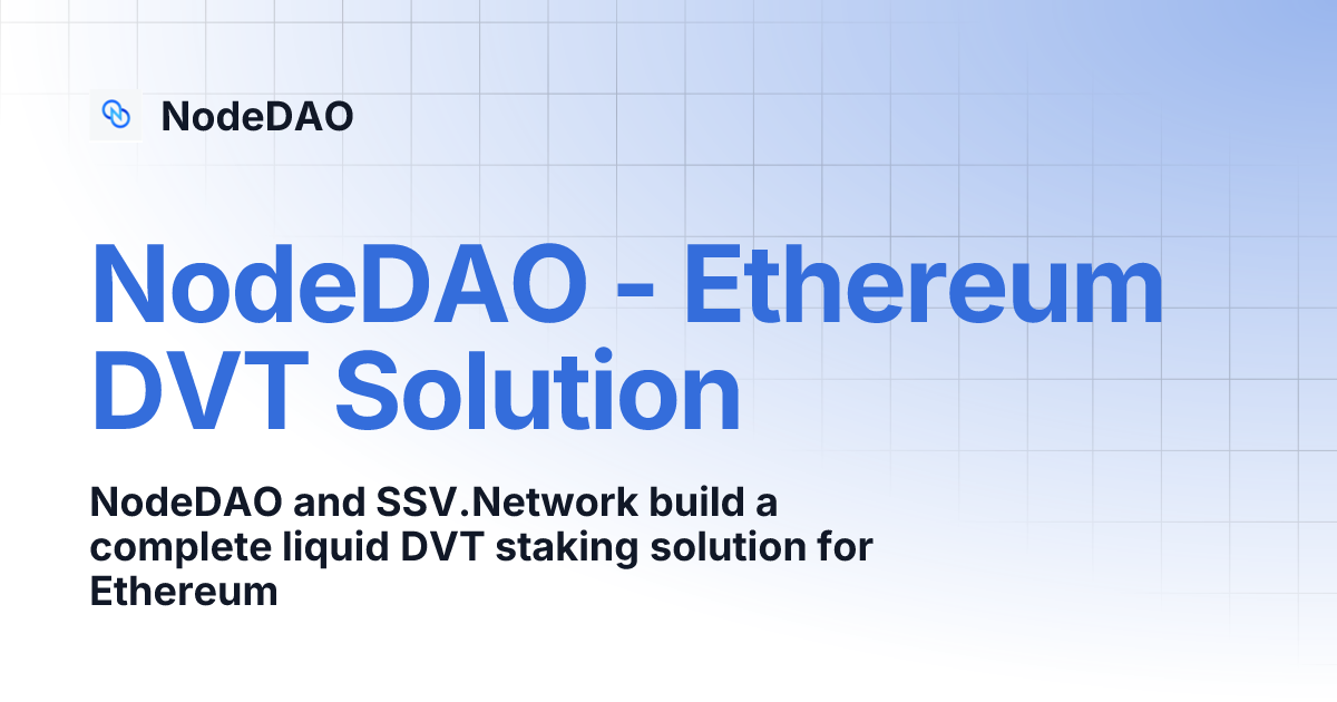 NodeDAO - Ethereum DVT Solution | NodeDAO
