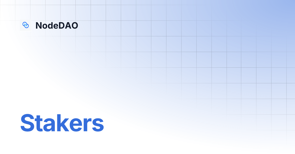 Stakers | NodeDAO